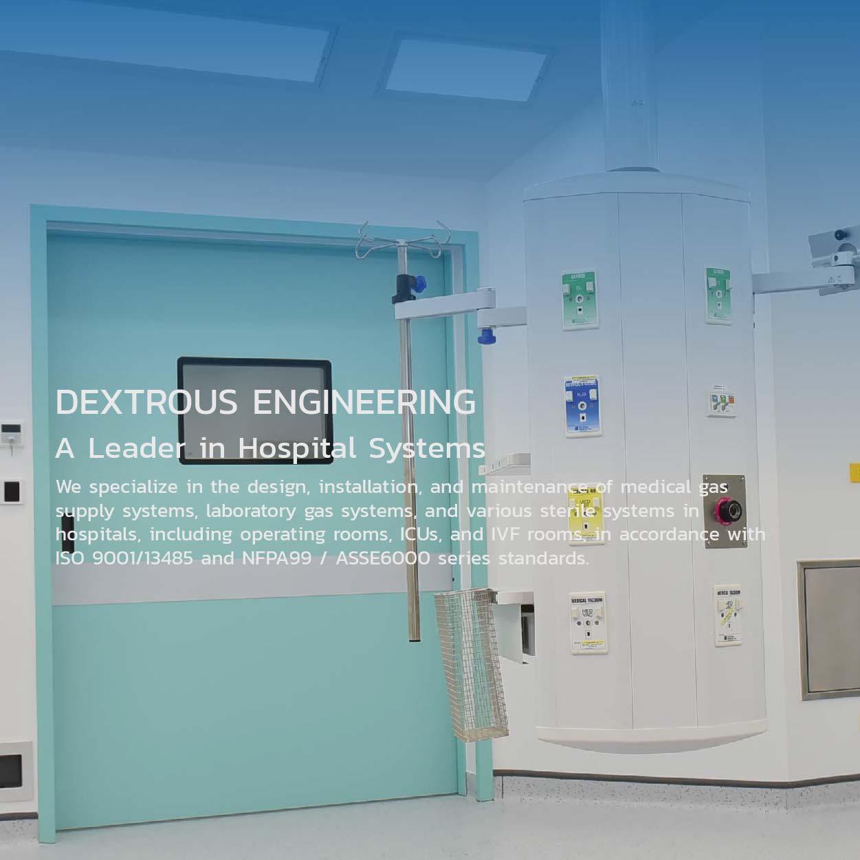 Dextous Engineering Able to provide full services for hospital systems